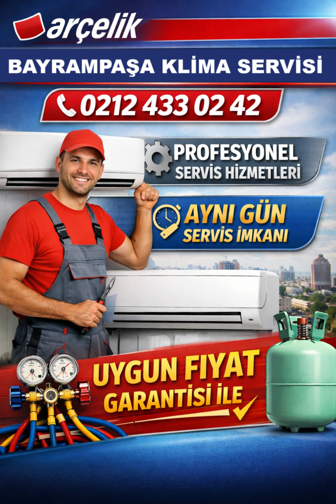 BAYRAMPAŞA ARÇELİK KLİMA SERVİSİ - 0212 433 02 42
